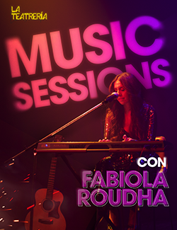Boletos | Music Sessions con Fabiola Roudha | LaTeatreria